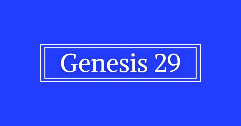 Genesis Chapter 29 – King James Version (KJV Bible)