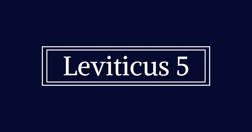 Leviticus Chapter 5 – King James Version (KJV Bible)